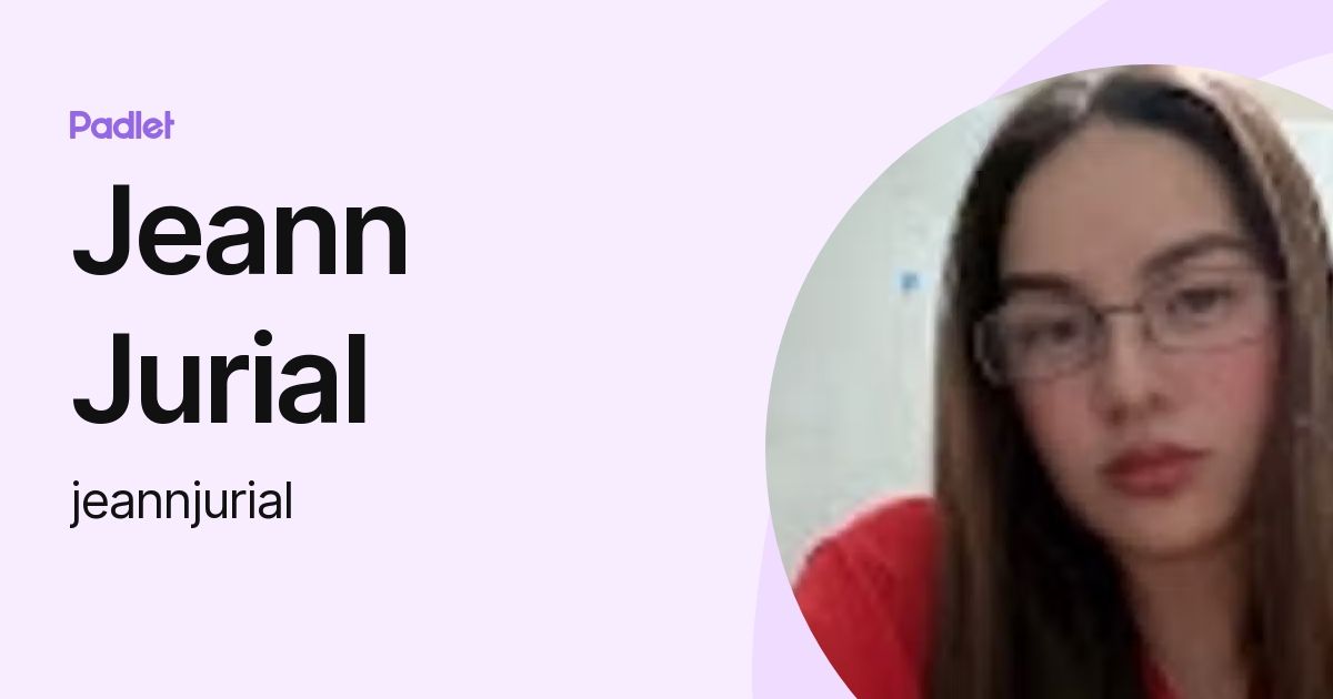 Jeann Jurial (jeannjurial) profile | Padlet