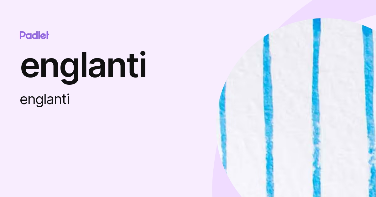 englanti (englanti) profile | Padlet