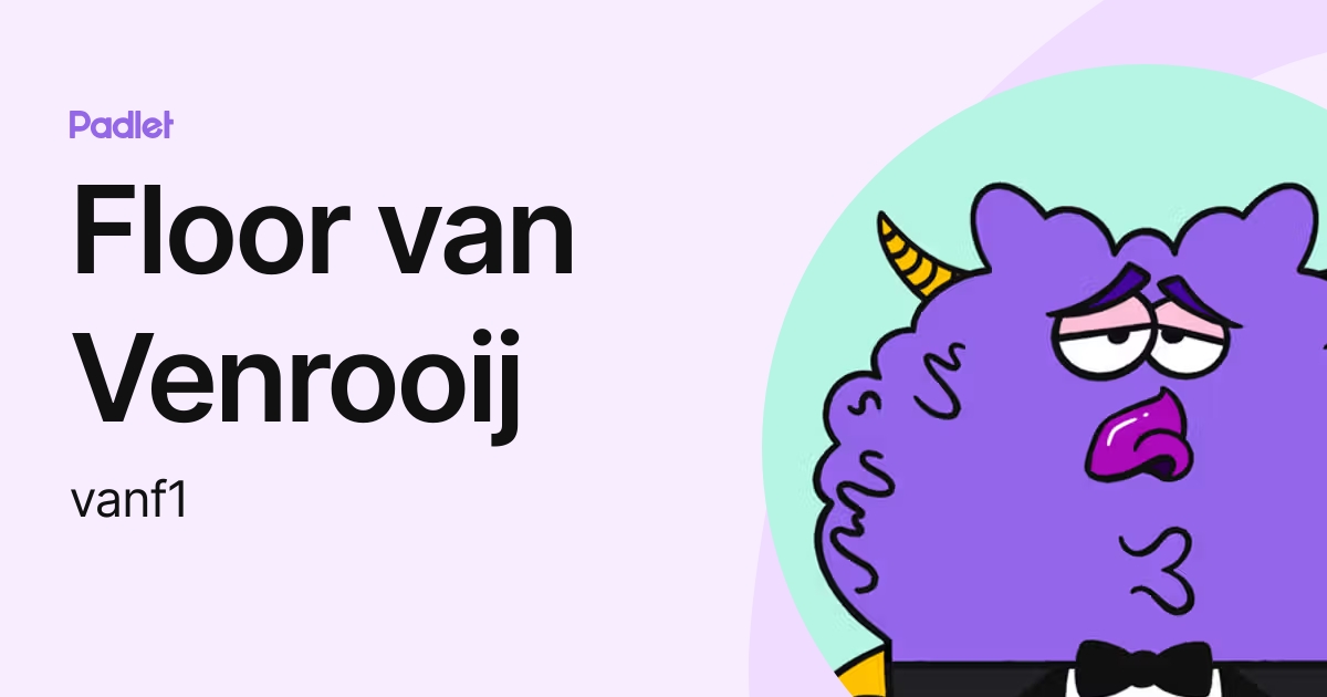Floor van Venrooij (vanf1) profile | Padlet