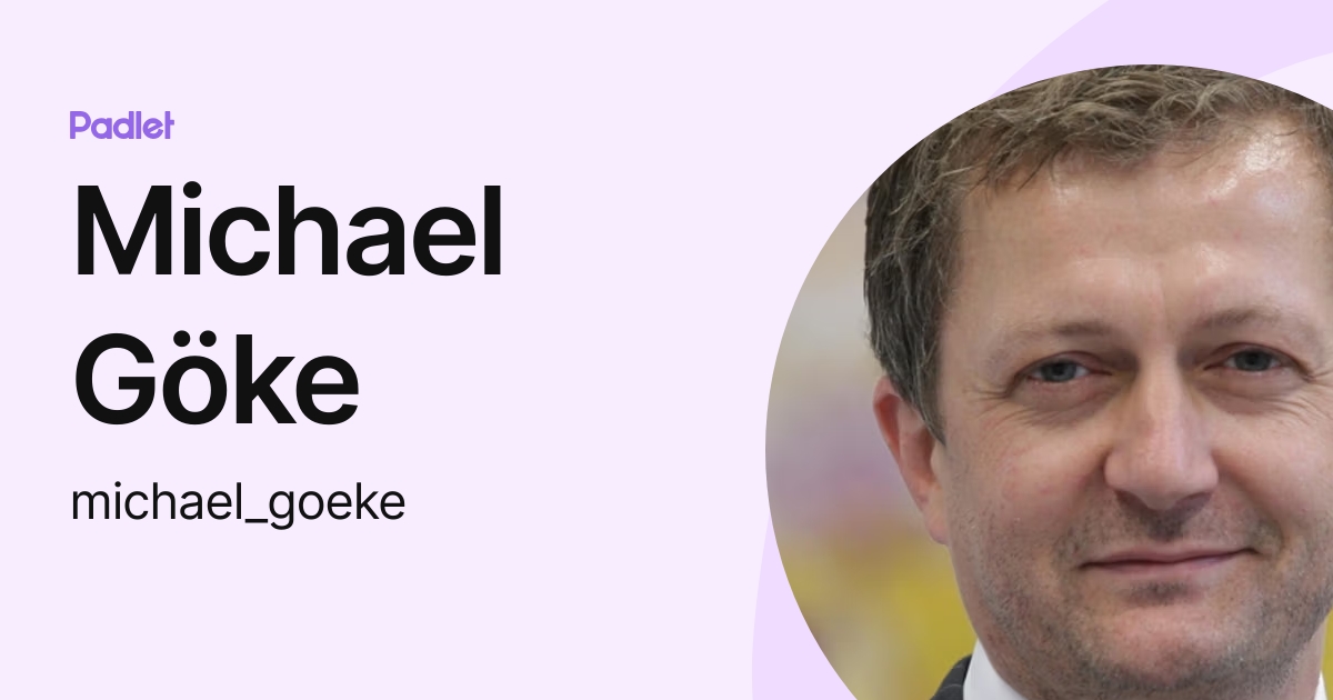 Michael Göke (michael_goeke) profile | Padlet