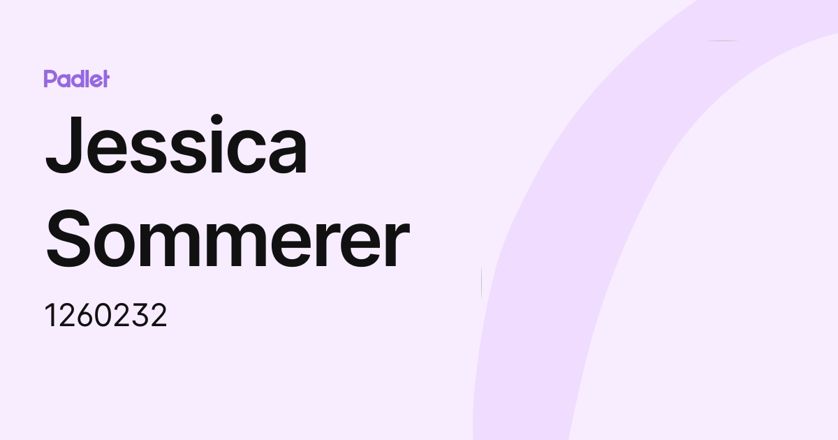 Jessica Sommerer (1260232) profile | Padlet