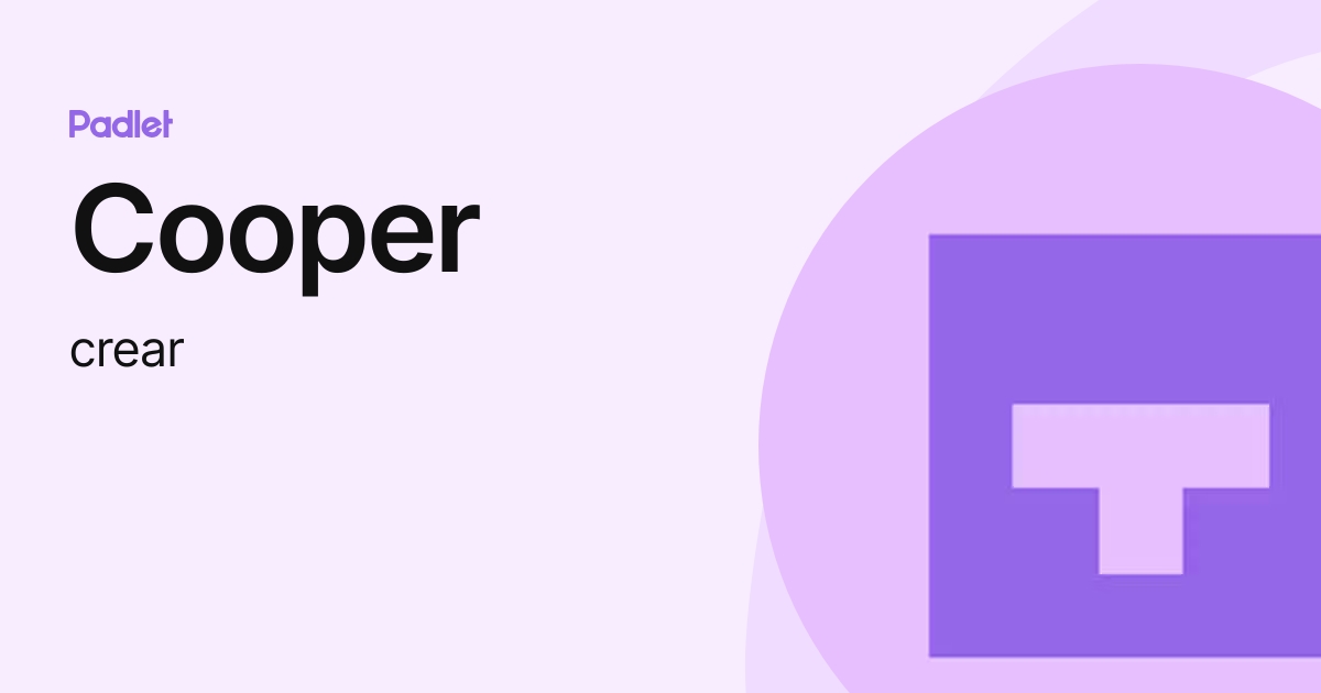 Cooper (crear) profile | Padlet