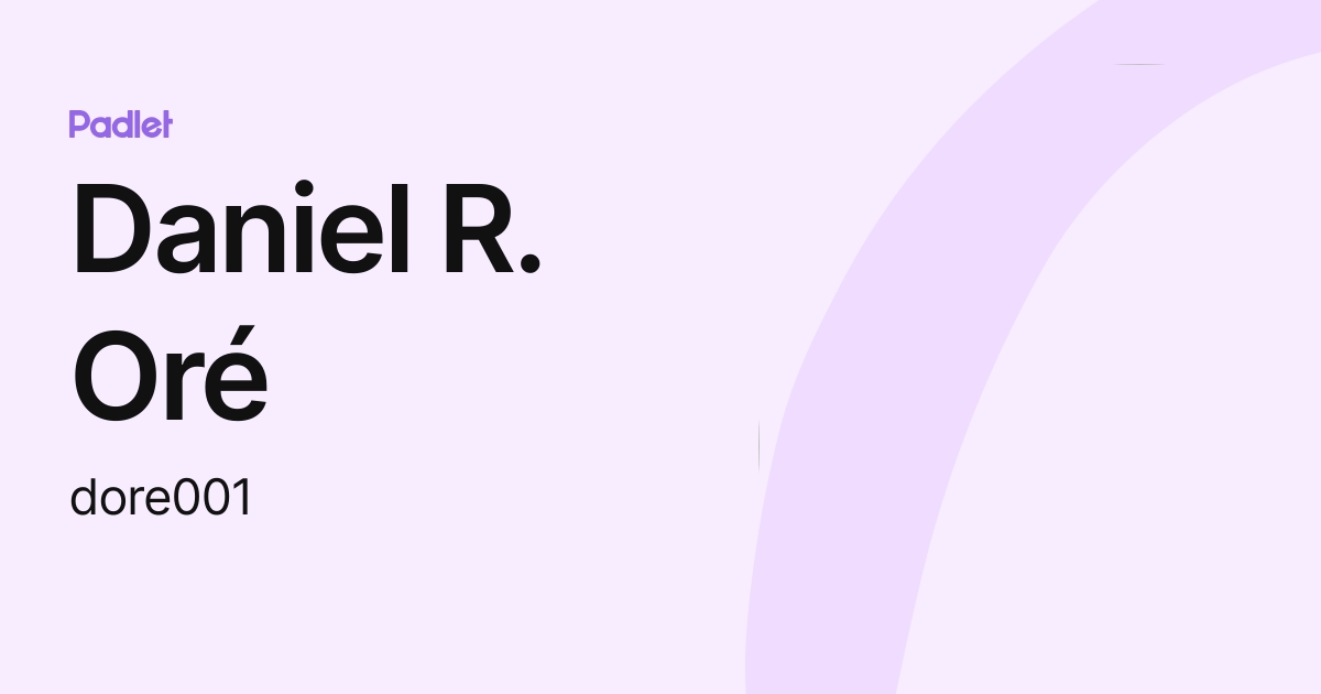 Daniel R. Oré (dore001) profile | Padlet