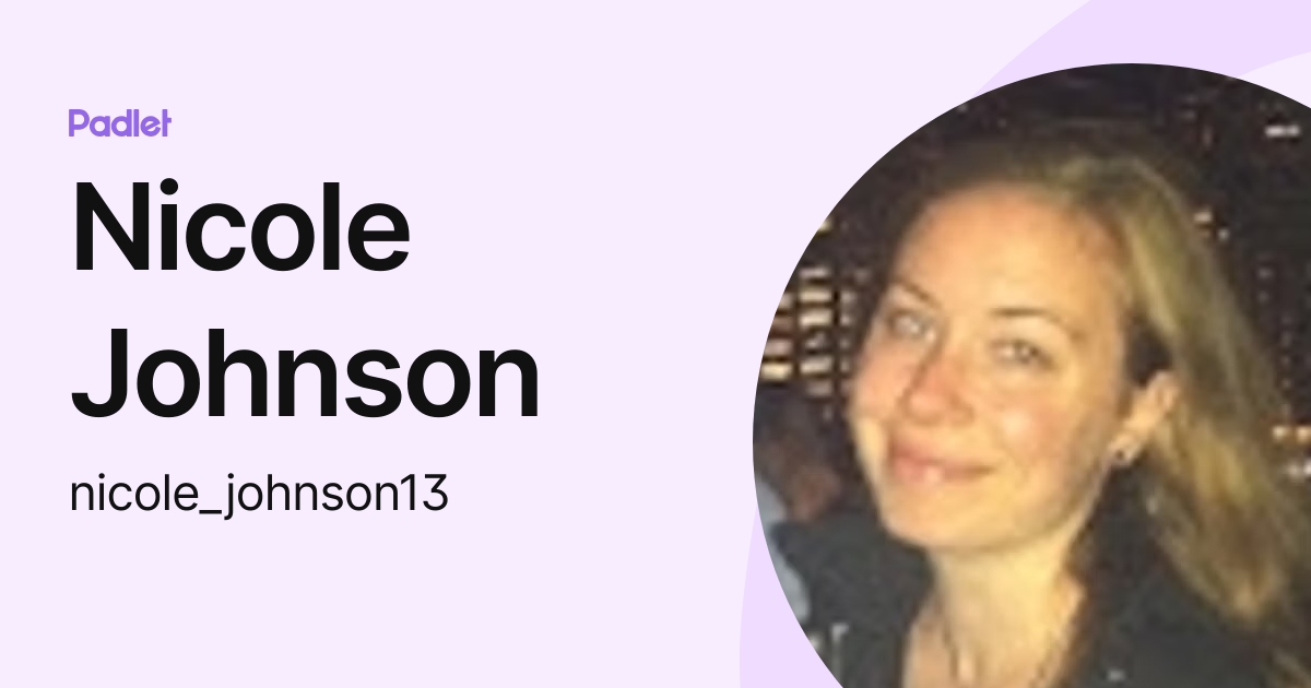 Nicole Johnson (nicole_johnson13) profile | Padlet