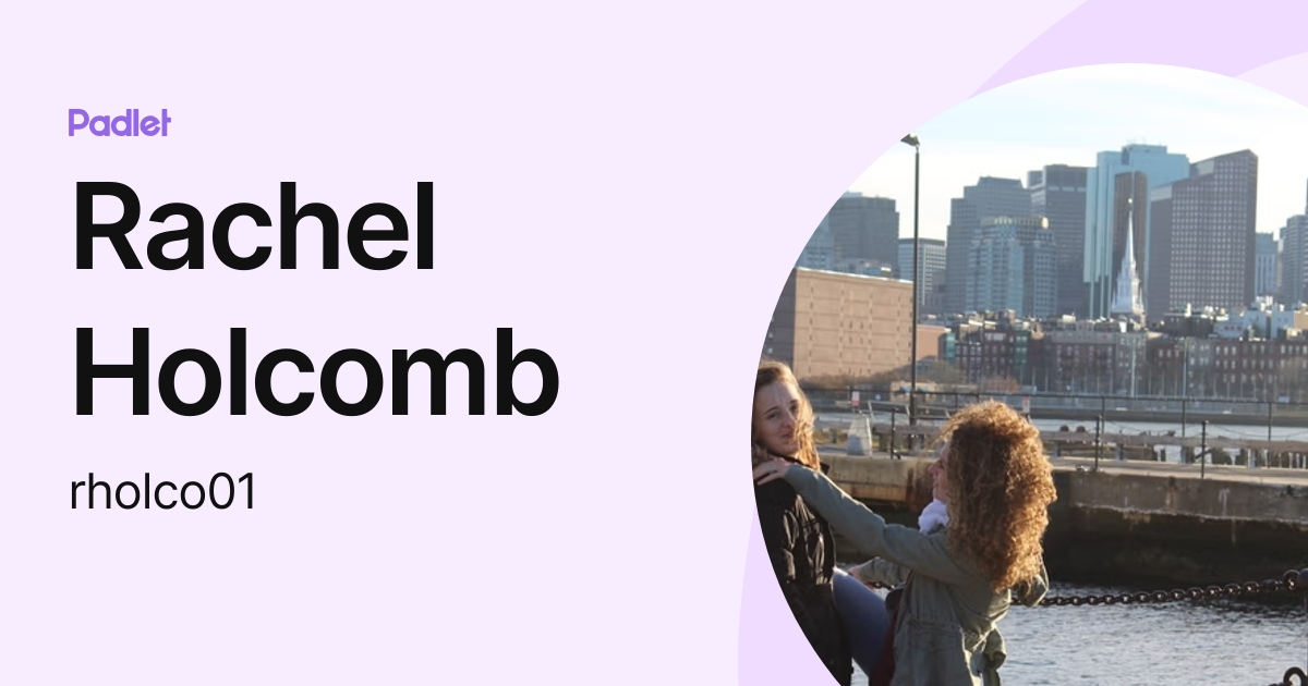 Rachel Holcomb (rholco01) profile | Padlet