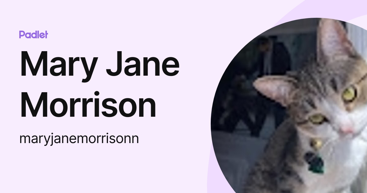 Mary Jane Morrison (maryjanemorrisonn) profile | Padlet