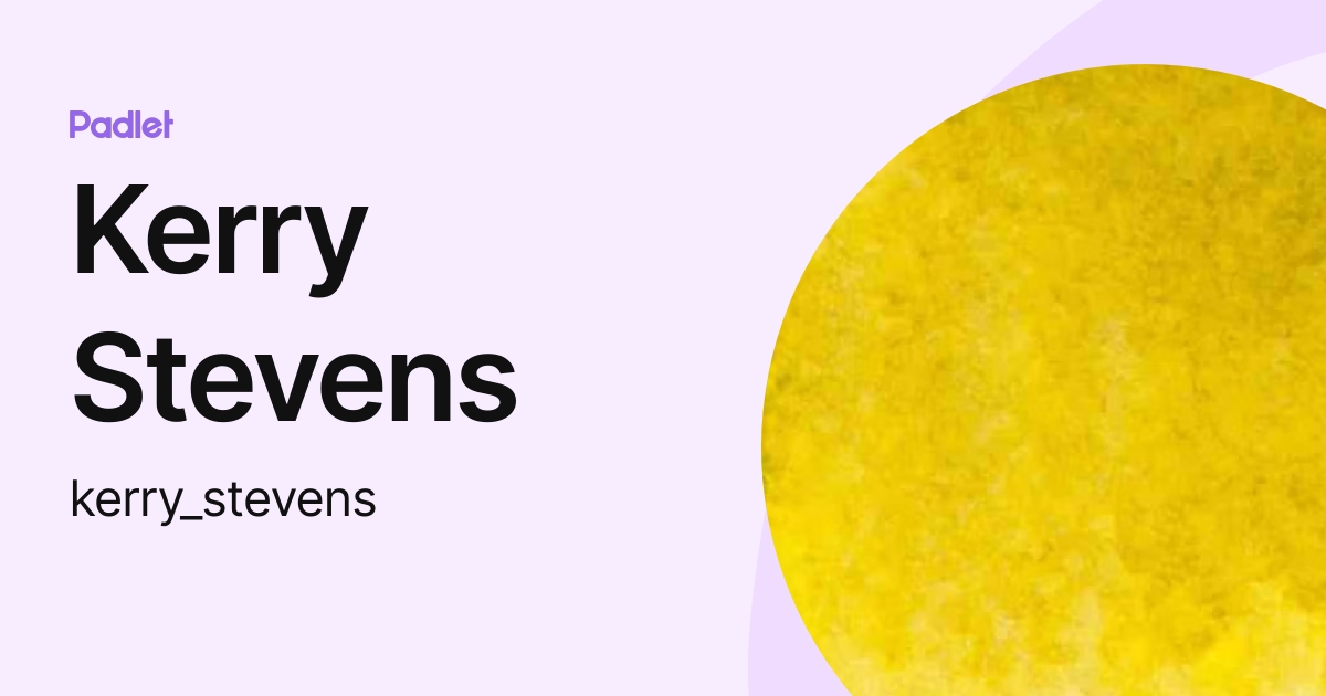 Kerry Stevens (kerry_stevens) profile | Padlet