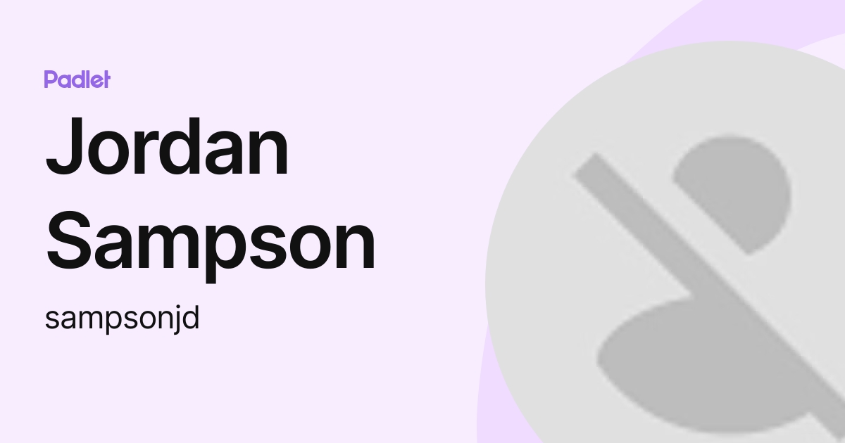 Jordan Sampson (sampsonjd) profile | Padlet