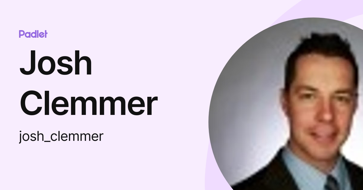 Josh Clemmer (josh_clemmer) profile | Padlet