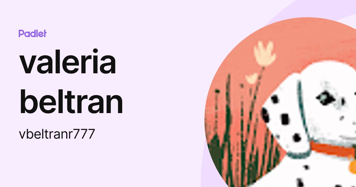 valeria beltran (vbeltranr777) profile | Padlet