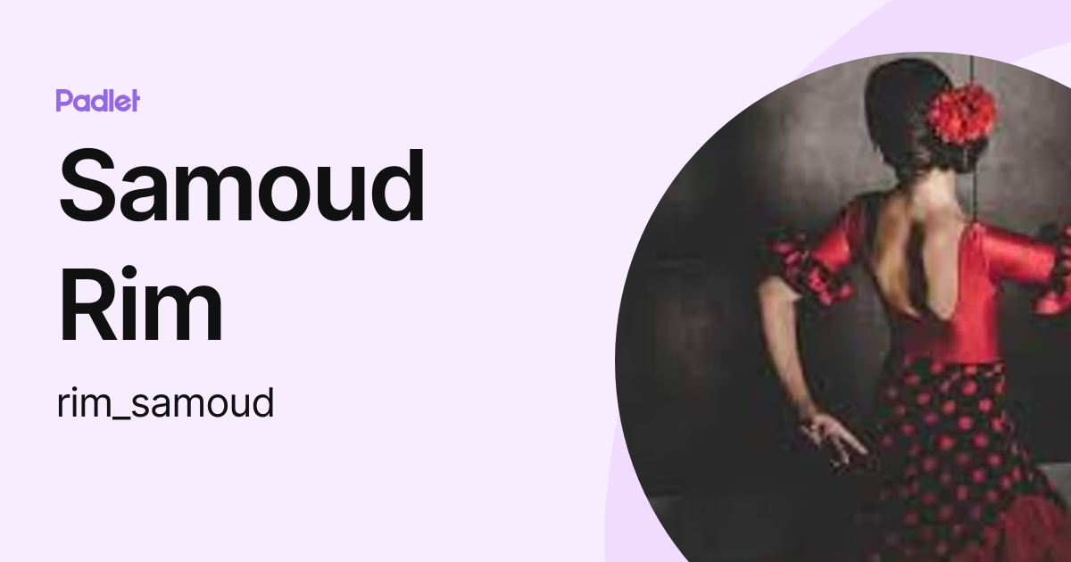 Samoud Rim (rim_samoud) profile | Padlet