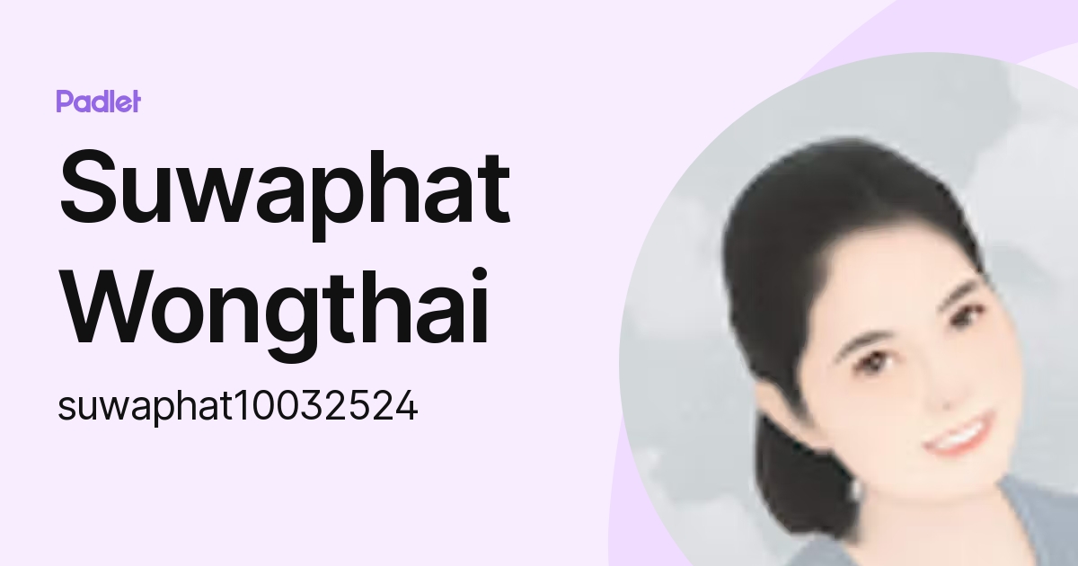 Suwaphat Wongthai (suwaphat10032524) profile | Padlet