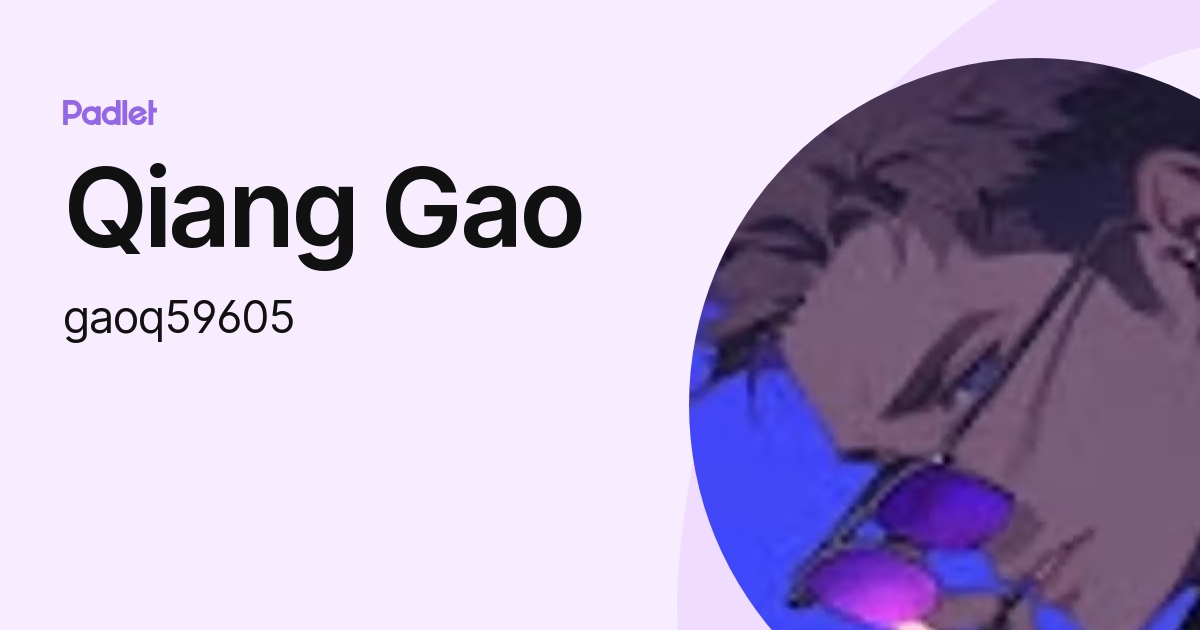 Qiang Gao (gaoq59605) profile | Padlet