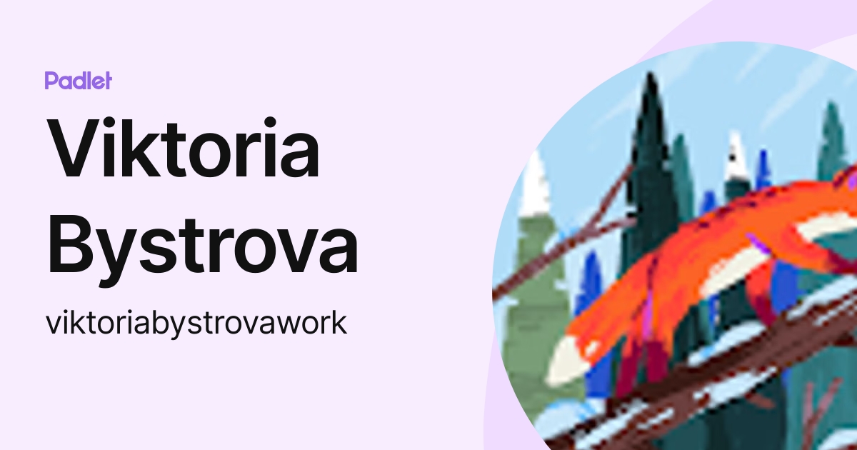 Viktoria Bystrova (viktoriabystrovawork) profile | Padlet