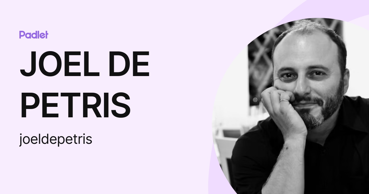 JOEL DE PETRIS (joeldepetris) profile | Padlet