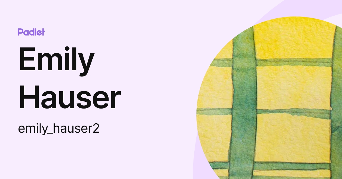 Emily Hauser (emily_hauser2) profile | Padlet