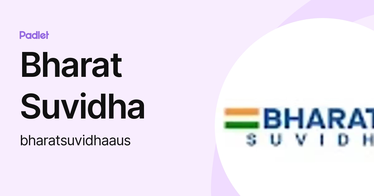 Bharat Suvidha (bharatsuvidhaaus) profile | Padlet
