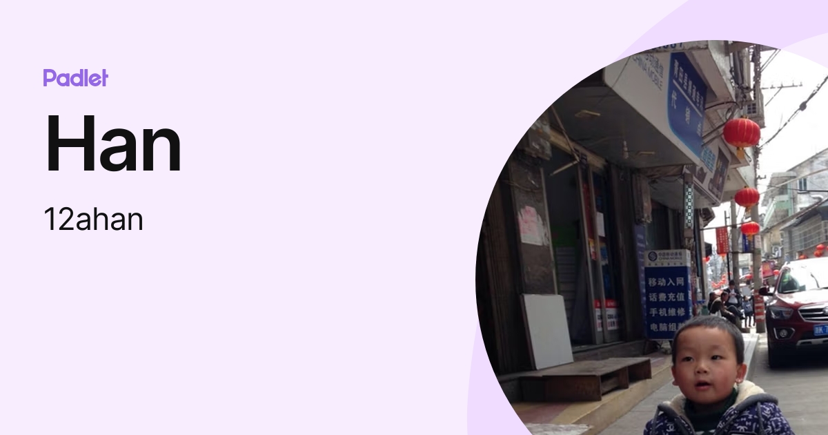 Han (12ahan) profile | Padlet