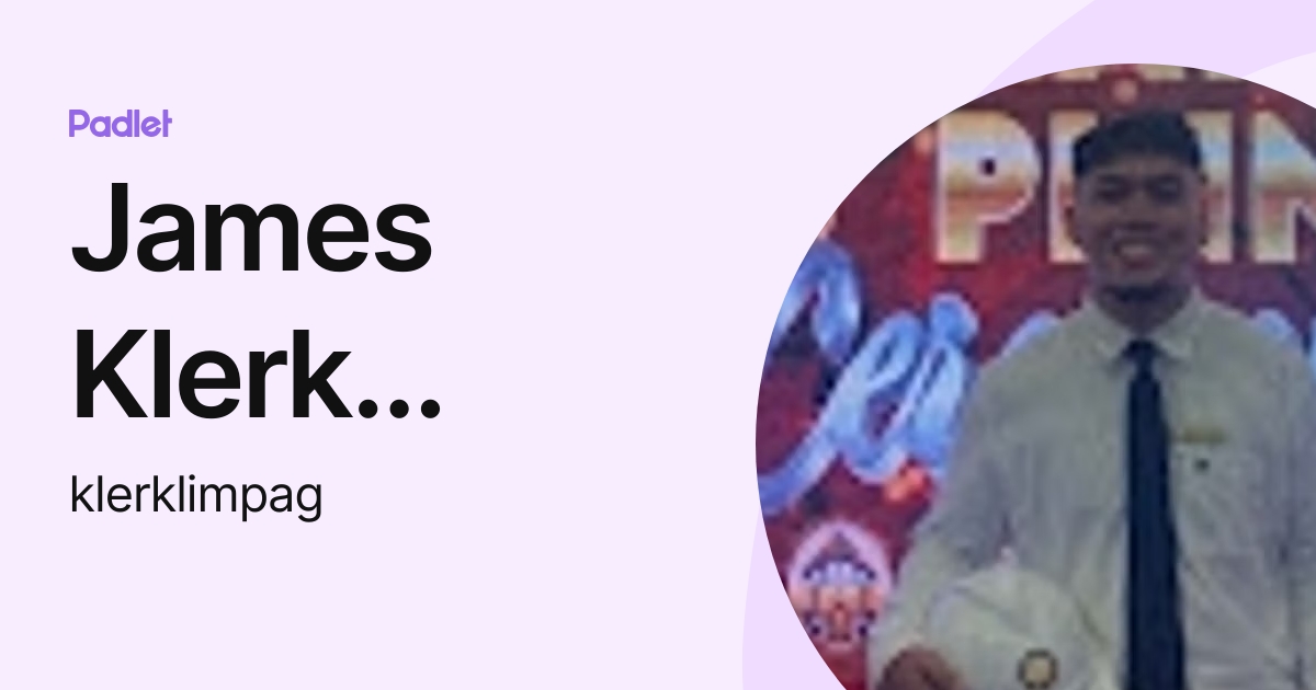 James Klerk Cabañero Limpag (klerklimpag) profile | Padlet