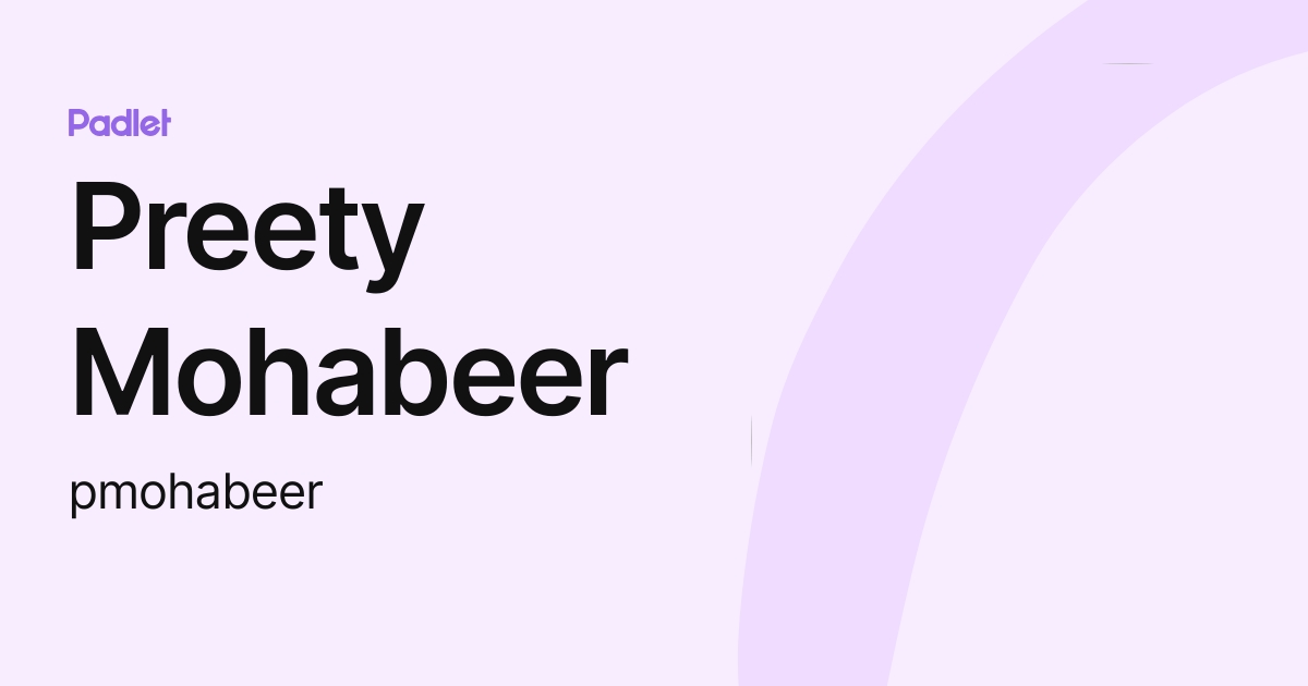 Preety Mohabeer (pmohabeer) profile | Padlet