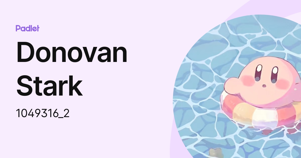 Donovan Stark (1049316_2) profile | Padlet