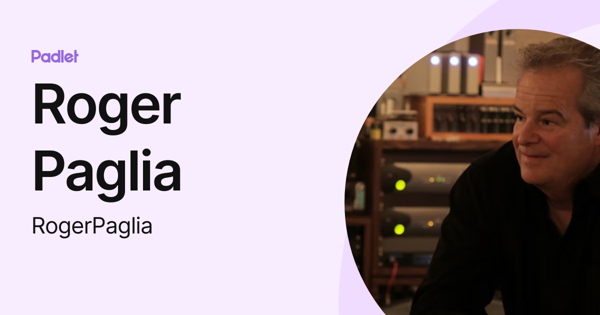 Roger Paglia (RogerPaglia) profile | Padlet