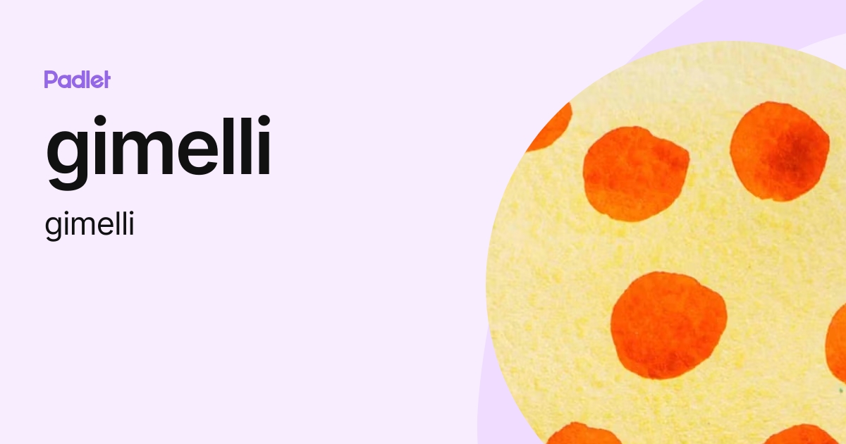 gimelli (gimelli) profile | Padlet