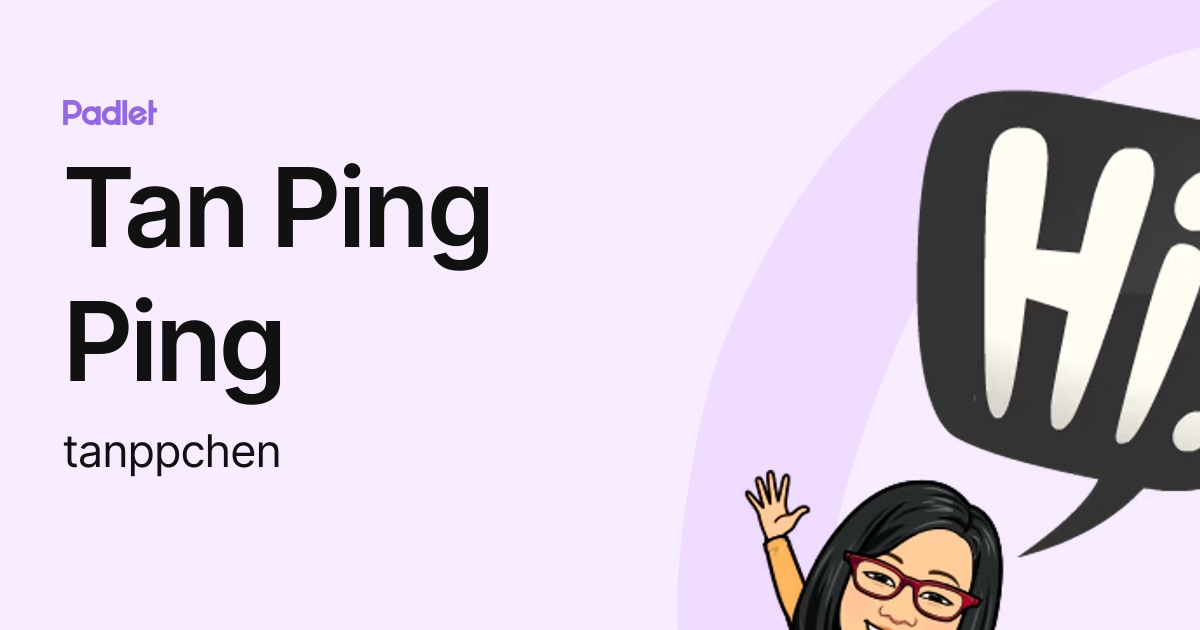 Tan Ping Ping (tanppchen) profile | Padlet