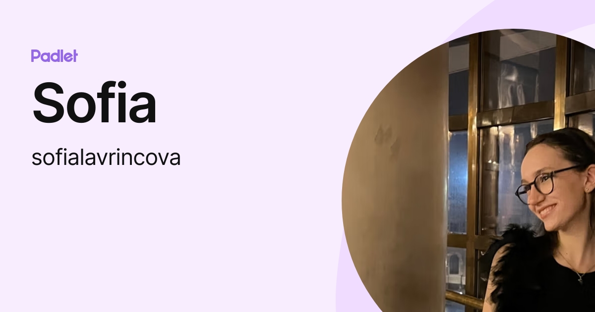Sofia (sofialavrincova) profile | Padlet