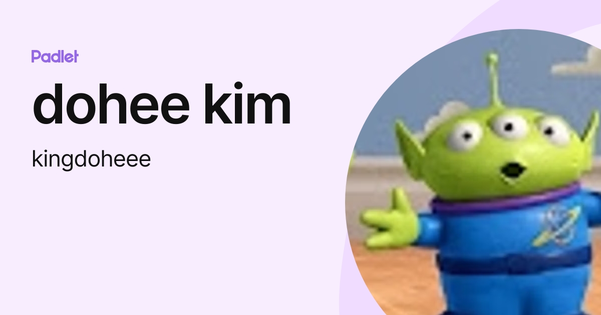 dohee kim (kingdoheee) profile | Padlet