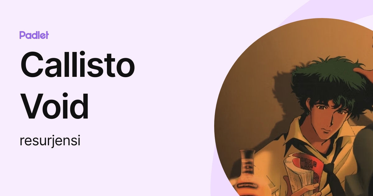 Callisto Void (resurjensi) profile | Padlet
