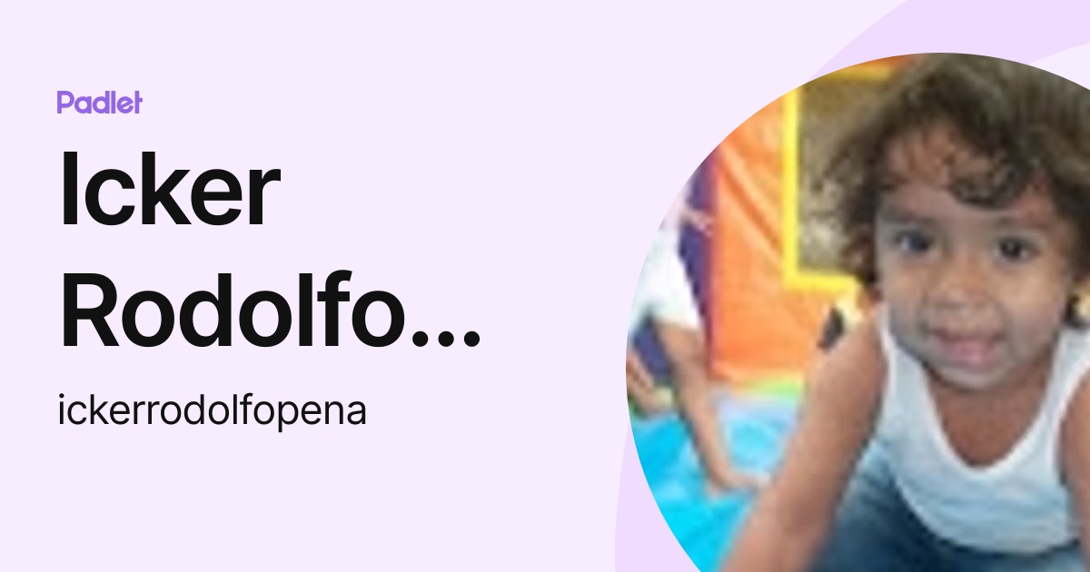 Icker Rodolfo Peña (ickerrodolfopena) profile | Padlet