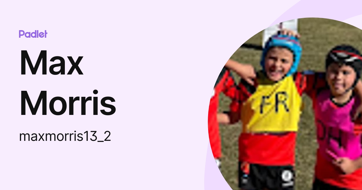 Max Morris (maxmorris13_1) profile | Padlet