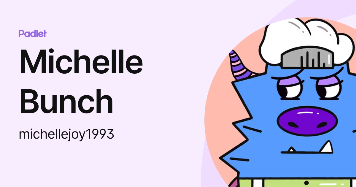 Michelle Bunch (michellejoy1993) profile | Padlet