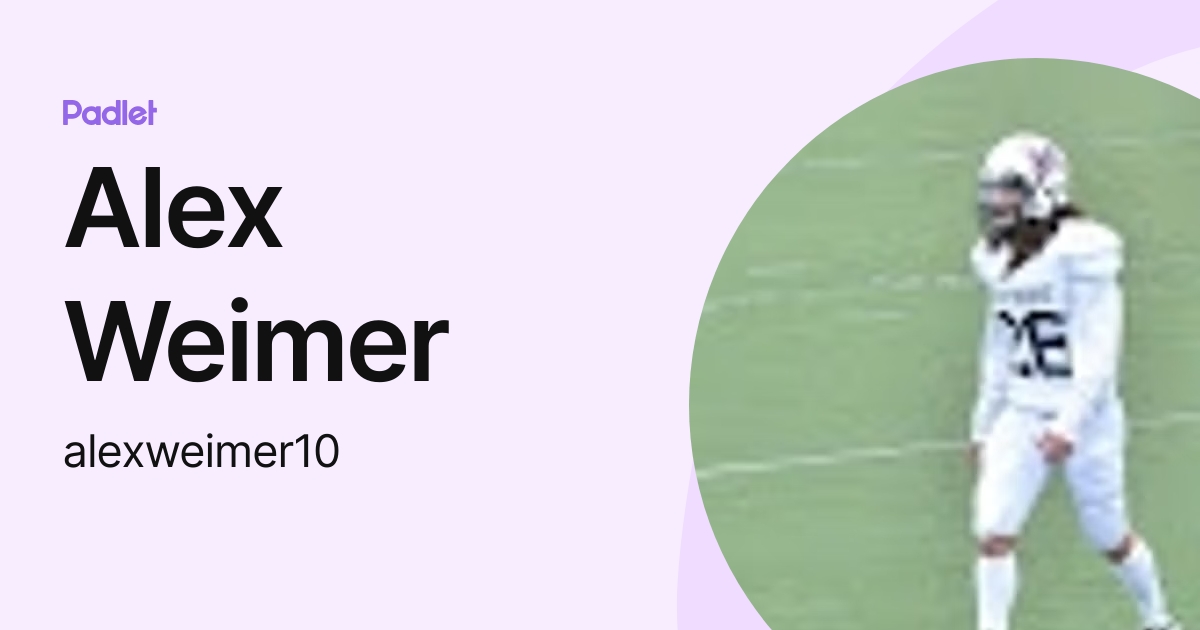 Alex Weimer (alexweimer10) profile | Padlet
