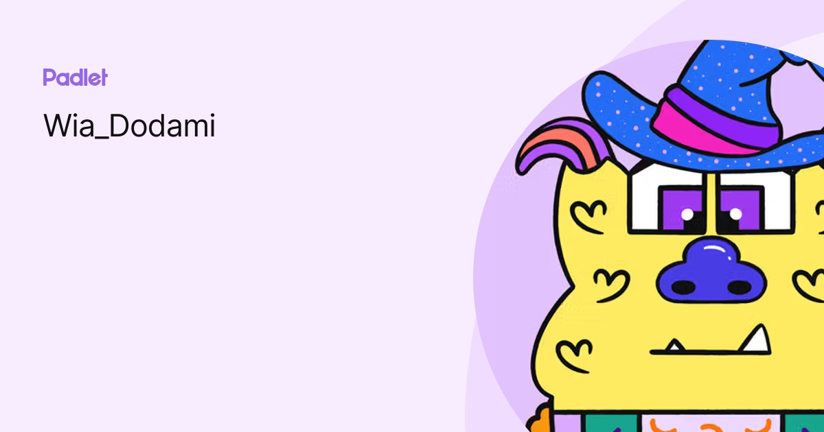 Wia_Dodami profile | Padlet