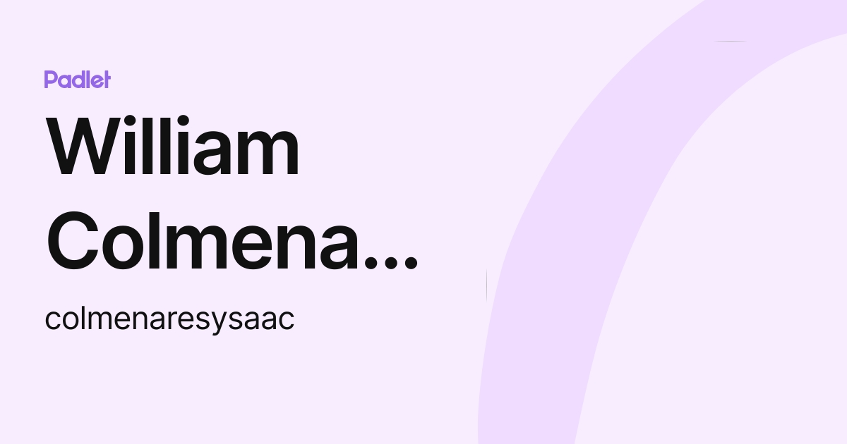 William Colmenares (colmenaresysaac) profile | Padlet