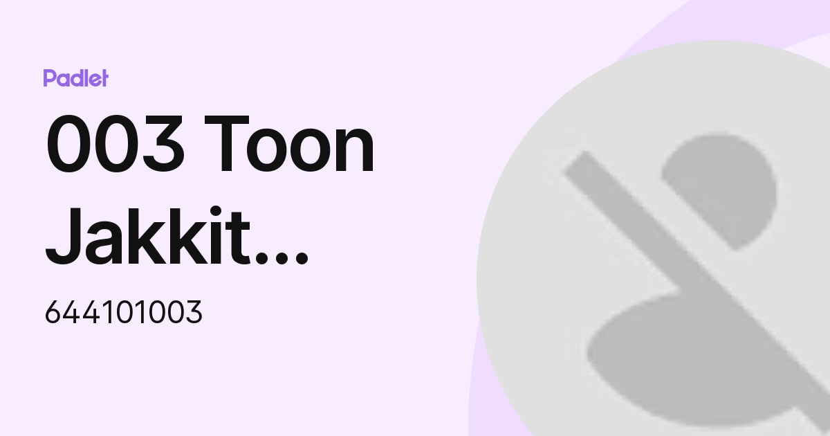 003 Toon Jakkit Thongdee (644101003) profile | Padlet