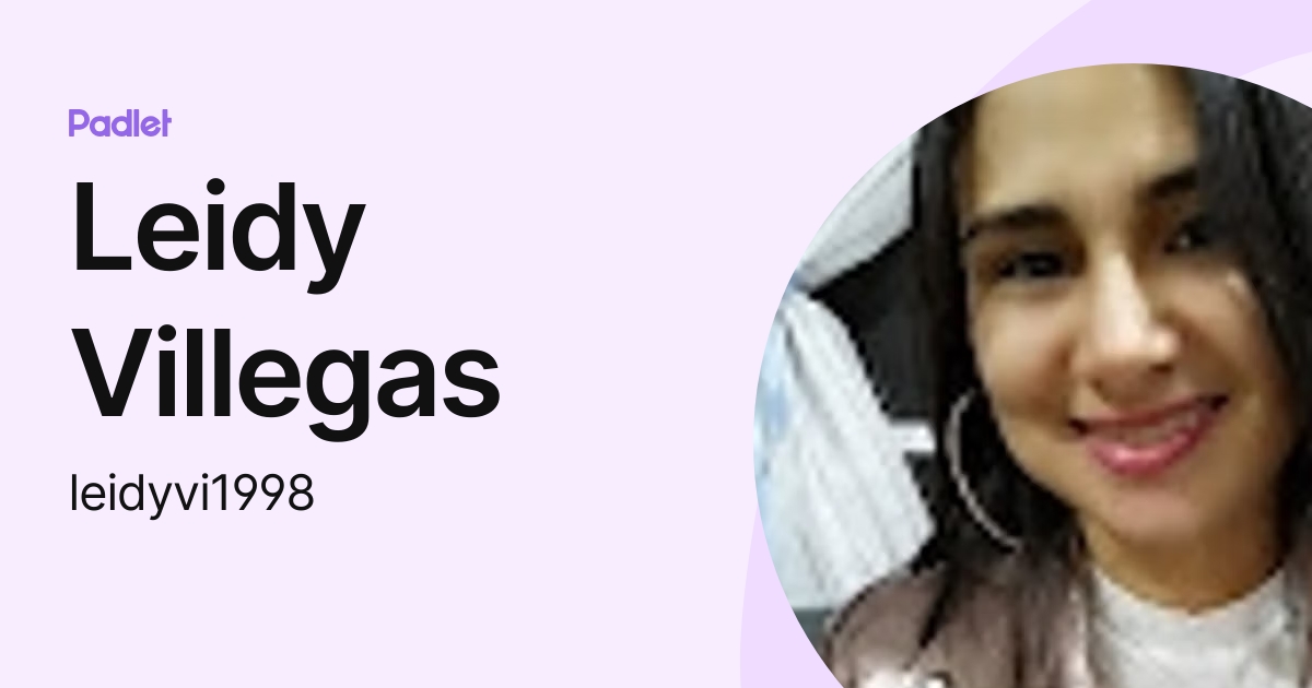 Leidy Villegas (leidyvi1998) profile | Padlet