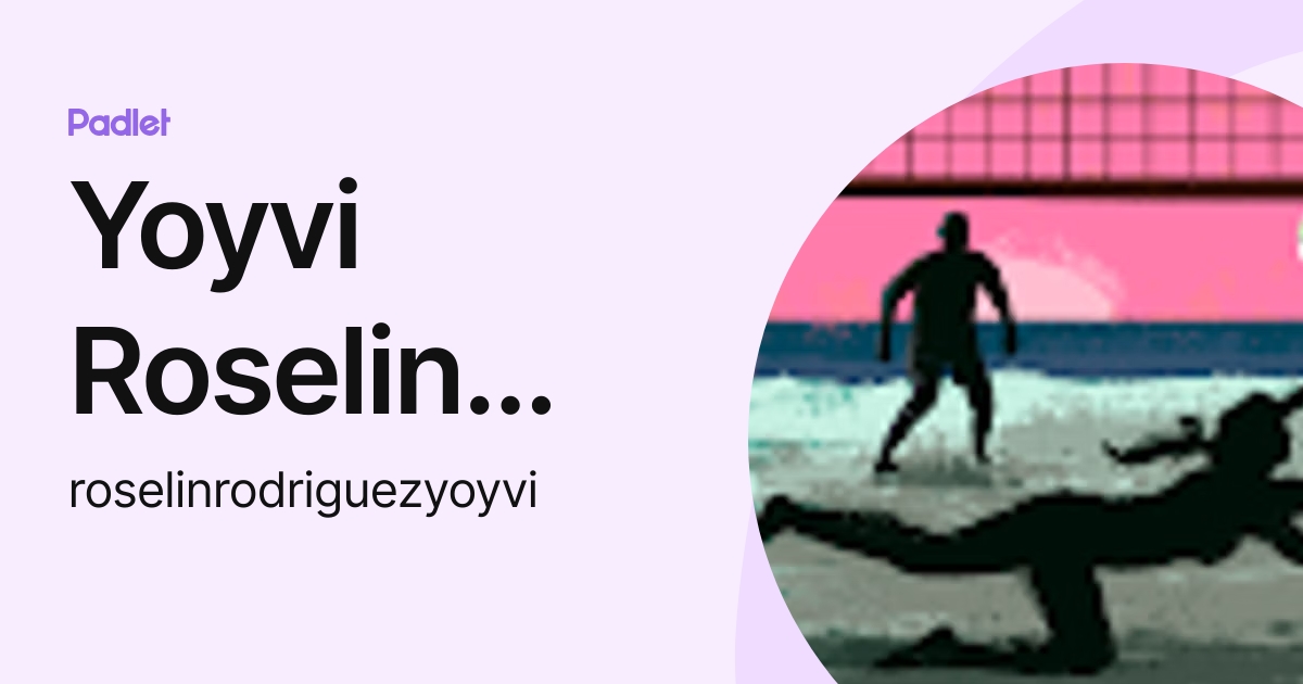 Yoyvi Roselin rodriguez (roselinrodriguezyoyvi) profile | Padlet