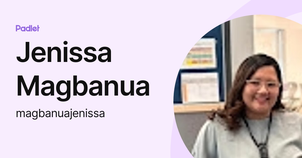 Jenissa Magbanua (magbanuajenissa) profile | Padlet