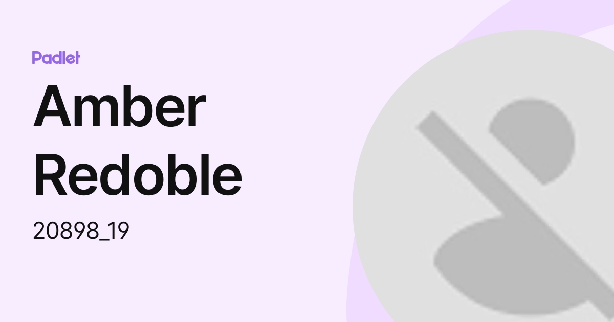 Amber Redoble (20898_19) profile | Padlet