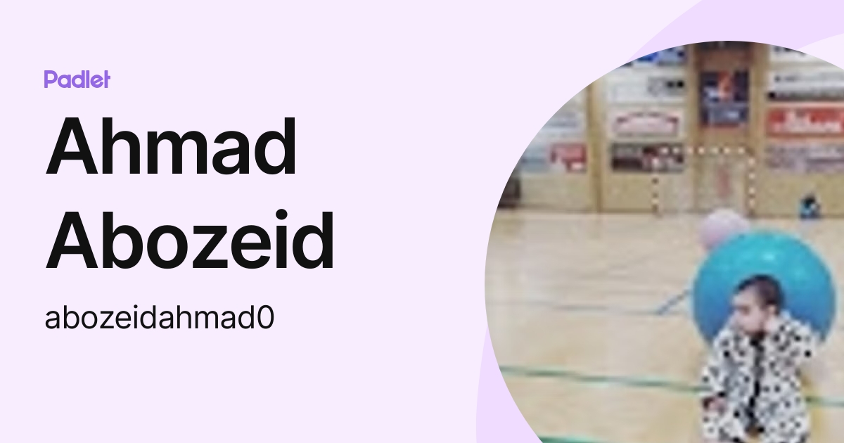 Ahmad Abozeid (abozeidahmad0) profile | Padlet