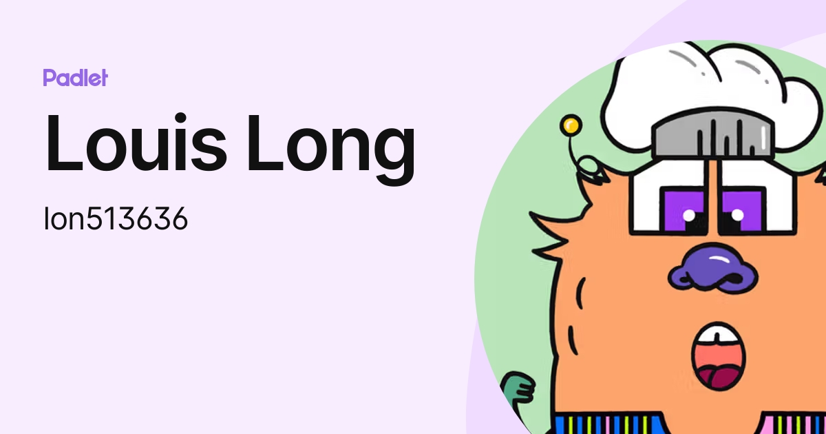 Louis Long (lon513636) profile | Padlet