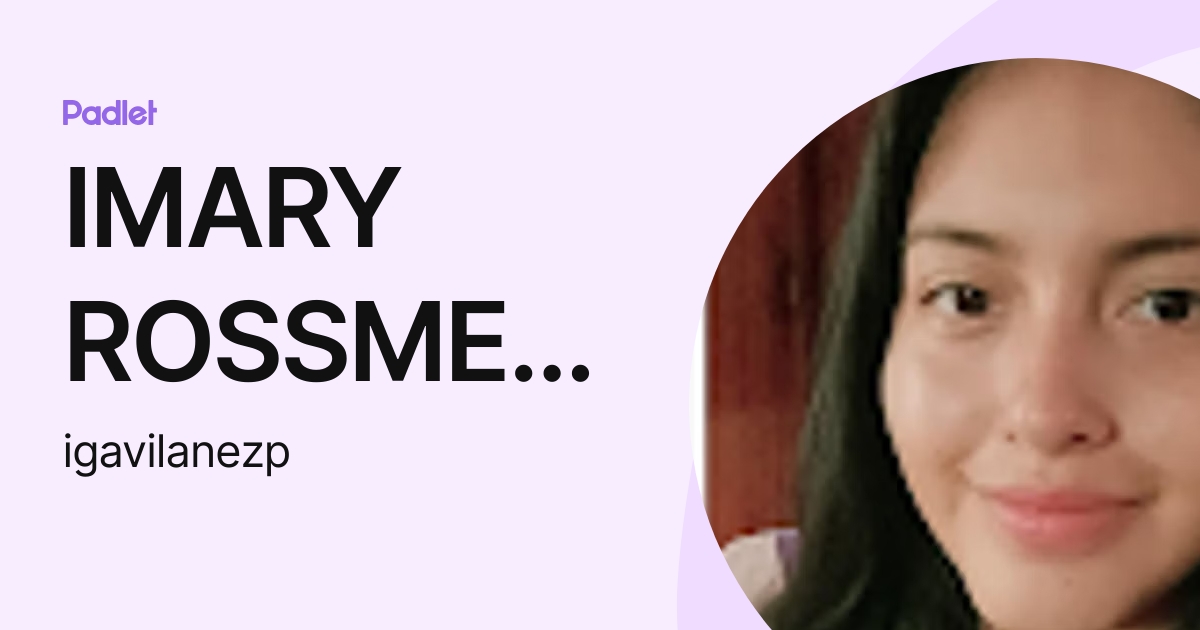 IMARY ROSSMERY GAVILANEZ PONCE (igavilanezp) profile | Padlet