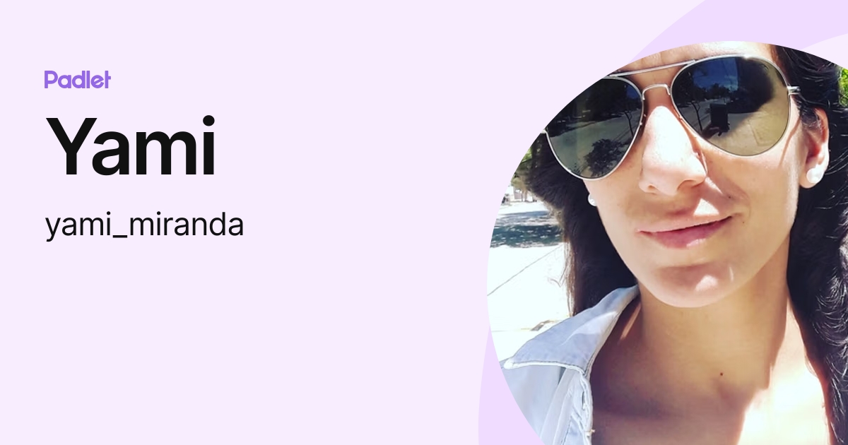 Yami (yami_miranda) profile | Padlet