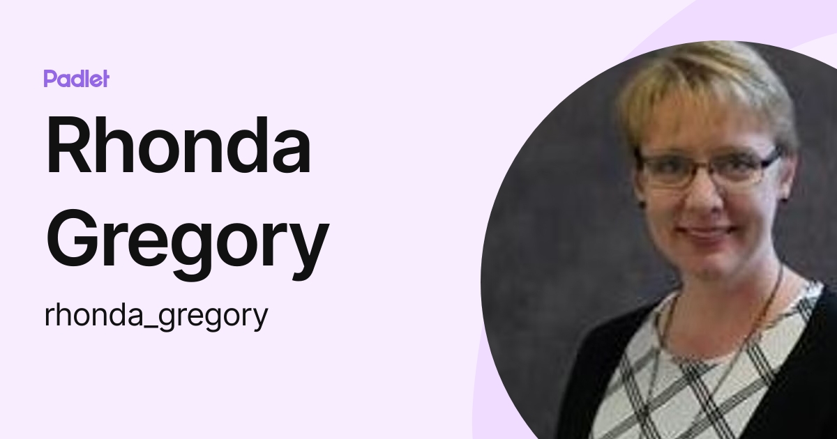 Rhonda Gregory (rhonda_gregory) profile | Padlet