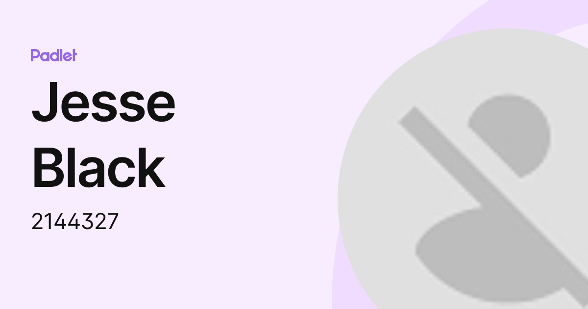 Jesse Black (2144327) profile | Padlet