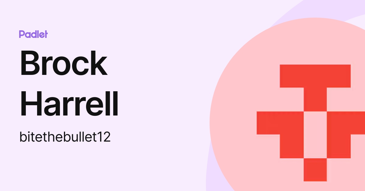Brock Harrell (bitethebullet12) profile | Padlet