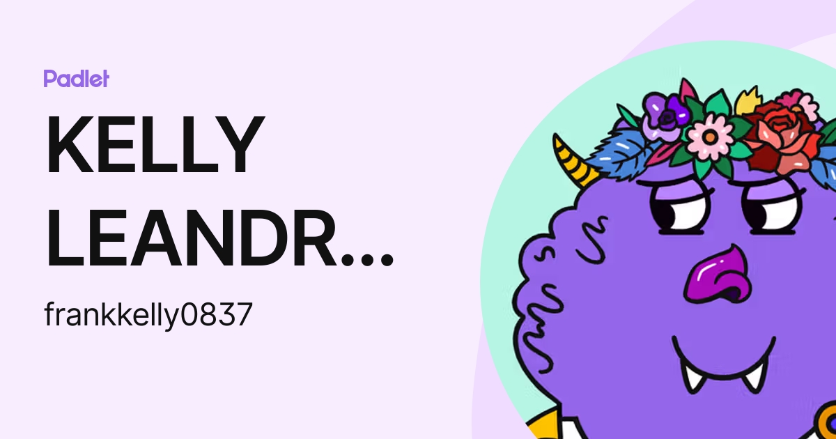 KELLY LEANDRO FRANK ALBERTO (frankkelly0837) profile | Padlet